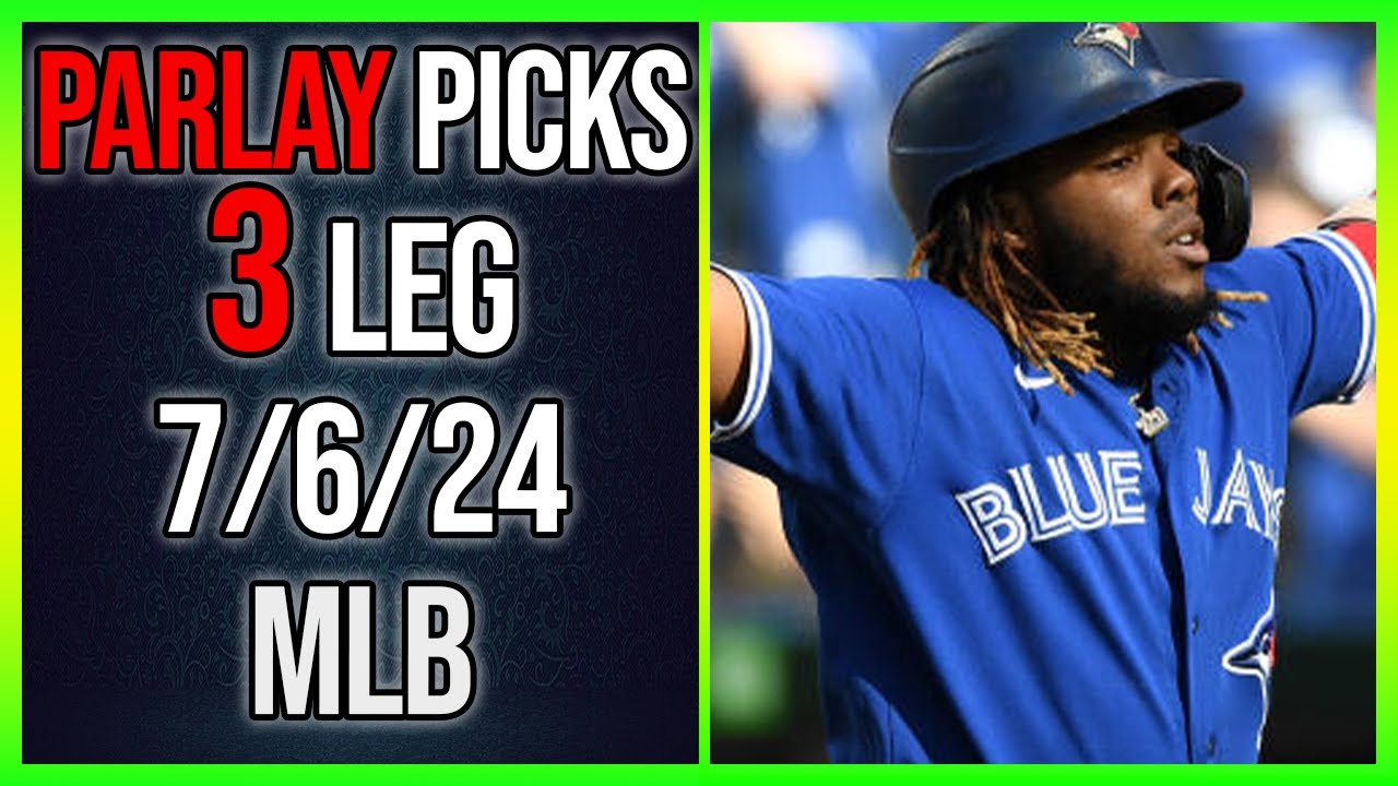 FREE MLB 3-Leg Parlay Picks Today 7/6/24 - MLB Parlay Picks Today ...