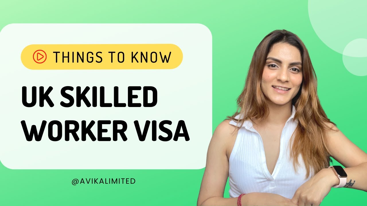 UK Skilled Worker Visa | UK Work Permit | Things to Know - YouTube