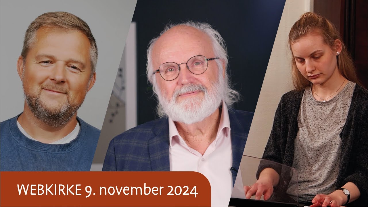 WEBKIRKE 9. november 2024 | Og det begyndte i Antiokia... Guds nåde blandt "de andre". - YouTube