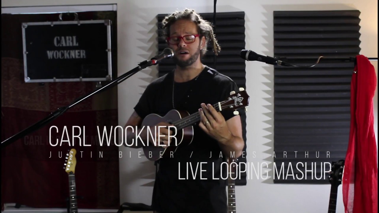 Carl Wockner - Love Yourself / Say You Won't Let Go (Live Looping Mashup)