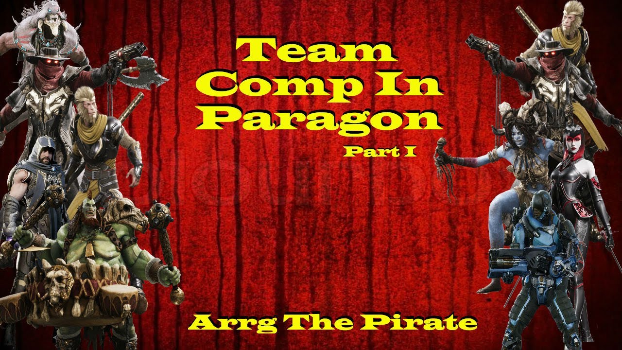 Paragon - Team Comp Guide - Understanding Team Comp - YouTube