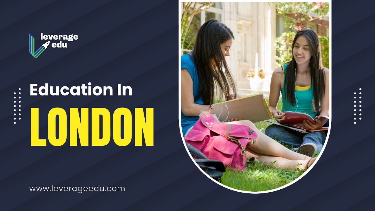 Education in London | Universities in London for International Students ...
