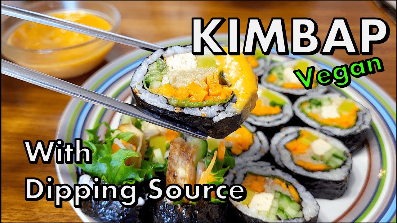 Easy&Simple Vegan Kimbap (Gimbap) With Dipping Source - Korean Lunch ...