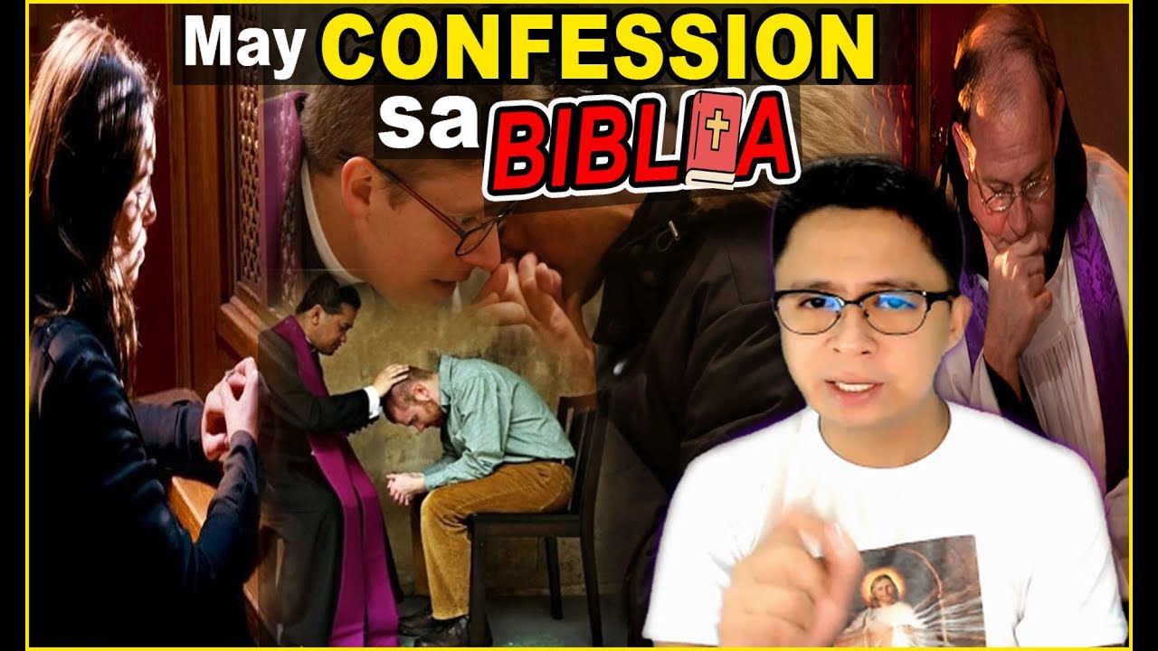 Biblical ba ang Confession? Watch Full Video - YouTube
