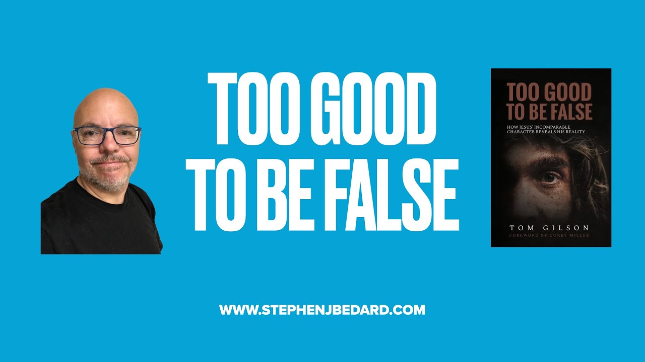Too Good to Be False: An Interview With Tom Gilson. - YouTube