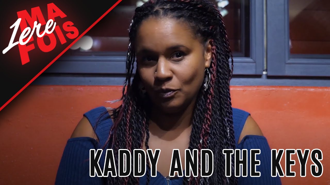 Ma Première fois | Kaddy and The Keys - YouTube