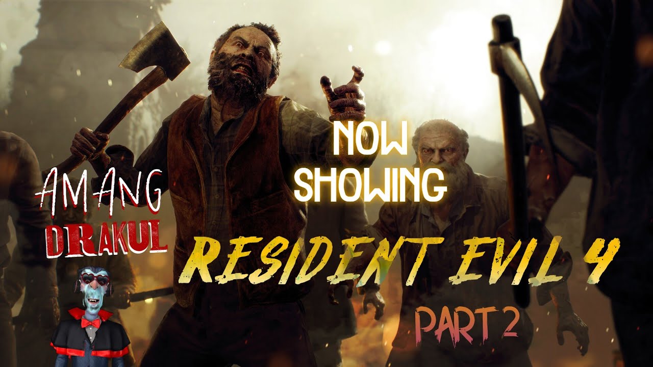 RESIDENT EVIL 4 REMAKE amang drakul #bahasabanjar part 2 - YouTube