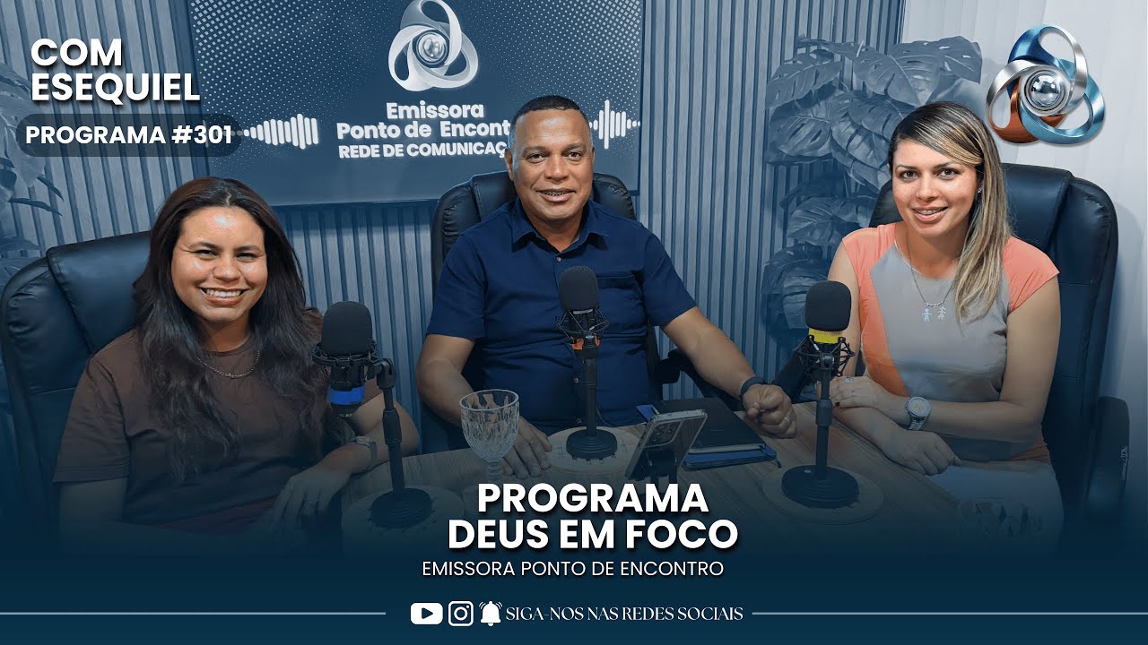 DEUS EM FOCO - 16/12/2025 | # 301 COM PR. ESEQUIEL, DIANE, E VITÓRIA ...