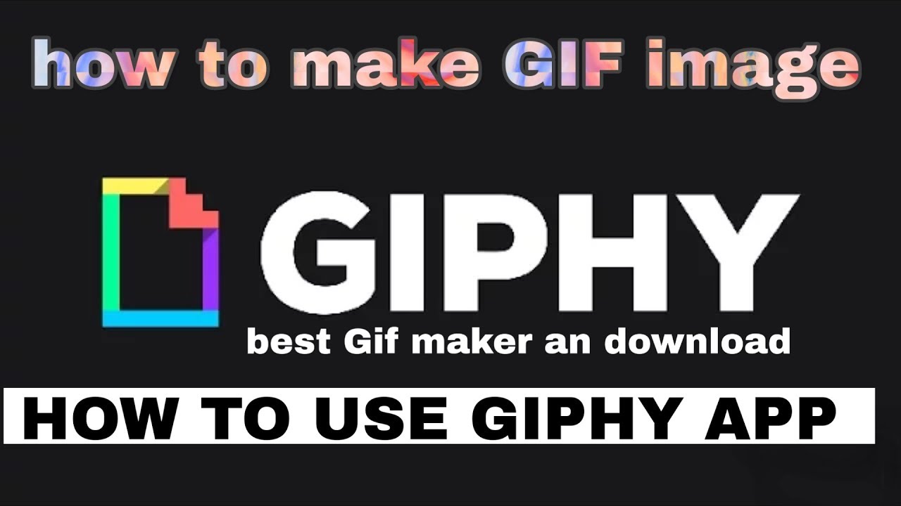 How to Make a GIF Giphy app | best free GIF APP create gif pics - YouTube