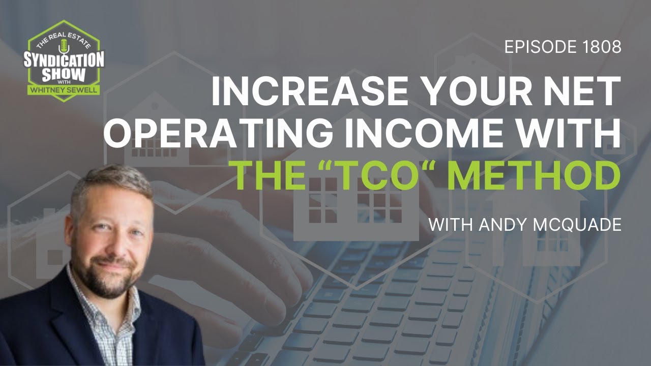 Increase Your Net Operating Income With The "TCO" Method | Andy McQuade - YouTube