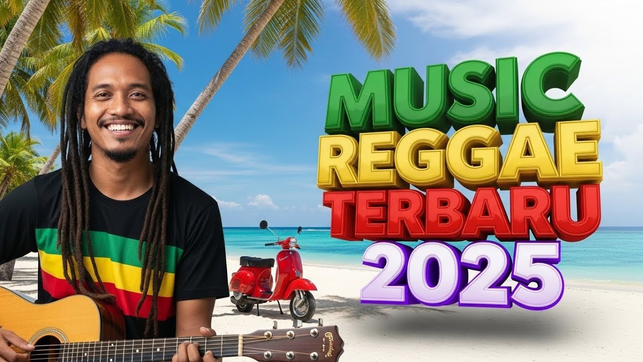 Reggae 2025 Full Album 🎶 Koleksi Lagu Terbaru & Terpopuler Sepanjang ...