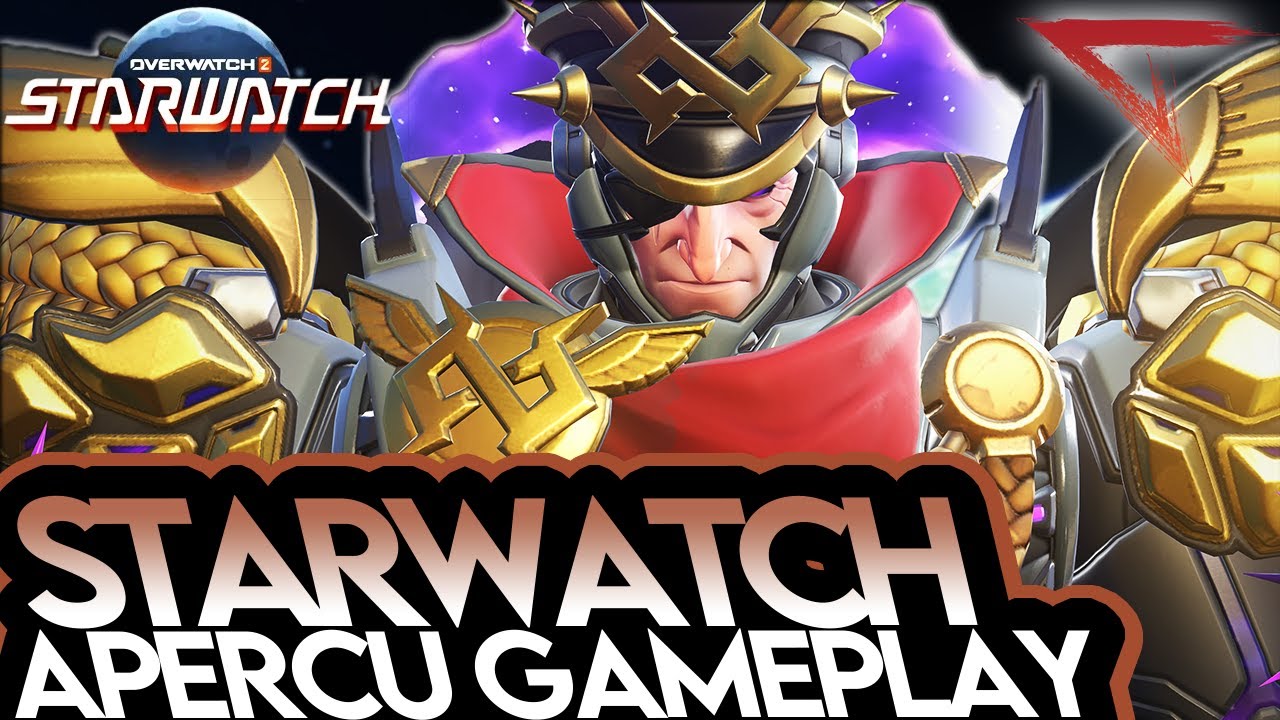 GAMEPLAY STARWATCH : APERCU ET EXPLICATIONS!! OVERWATCH 2 FR - YouTube