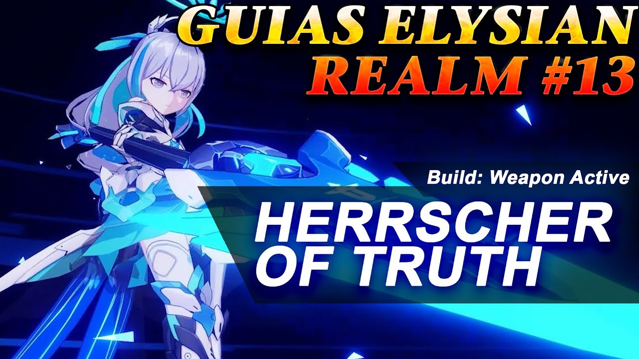 Guias ER #13: Bronya Herrscher of Truth WEAPON ACTIVE【Honkai Impact 3rd ...