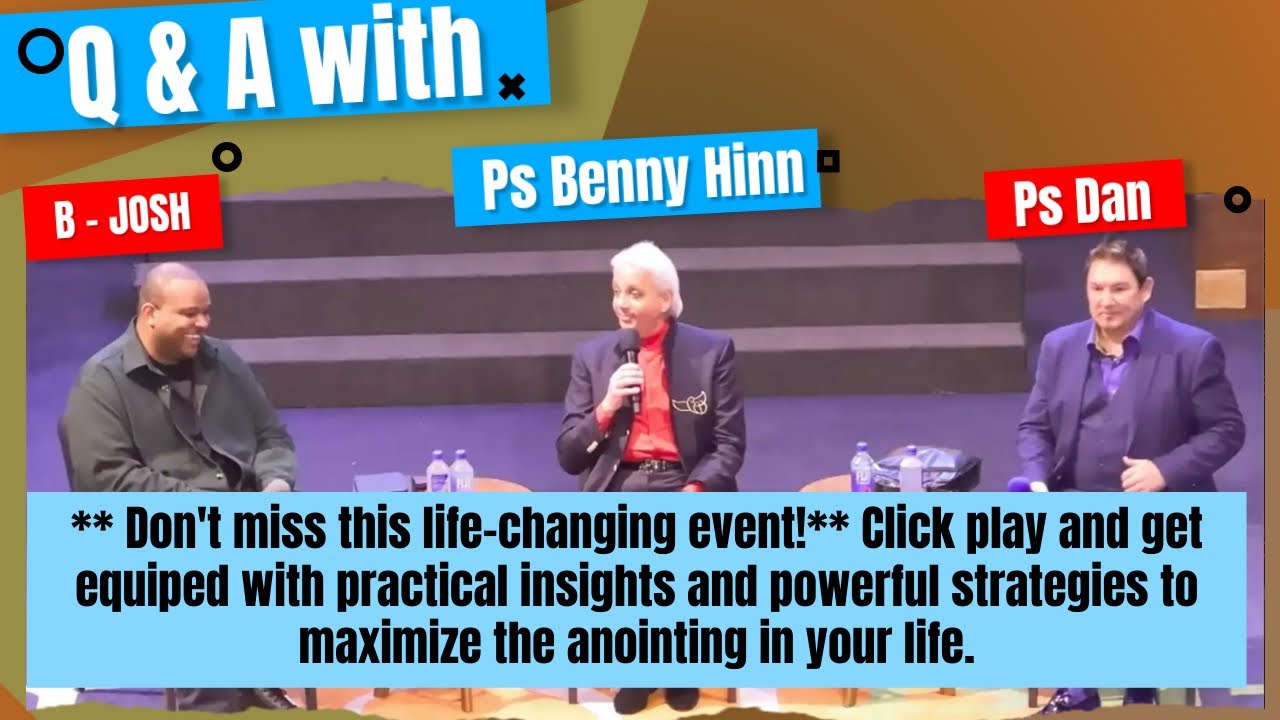 Q&A session with Benny Hinn, Dan Willis, and Bishop Joshua Heward-Mills ...