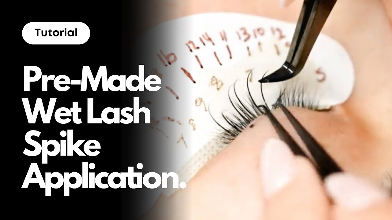 WET LASH PRE MADE SPIKE APPLICATION | Lash Extension Tutorial - YouTube