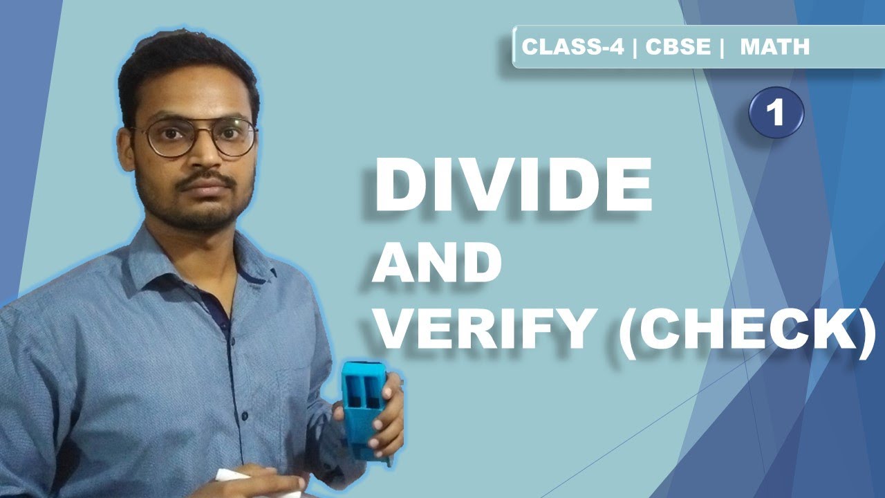 CLASS-4 | Divide and verify your answer | Divide and Check | EASY ...