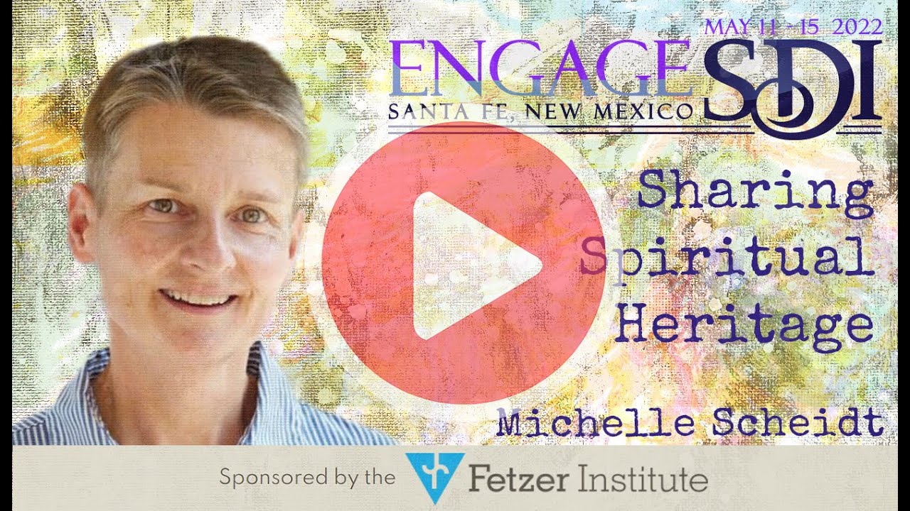 Sharing Spiritual Heritage - A Preview from Michelle Scheidt - SDI ...