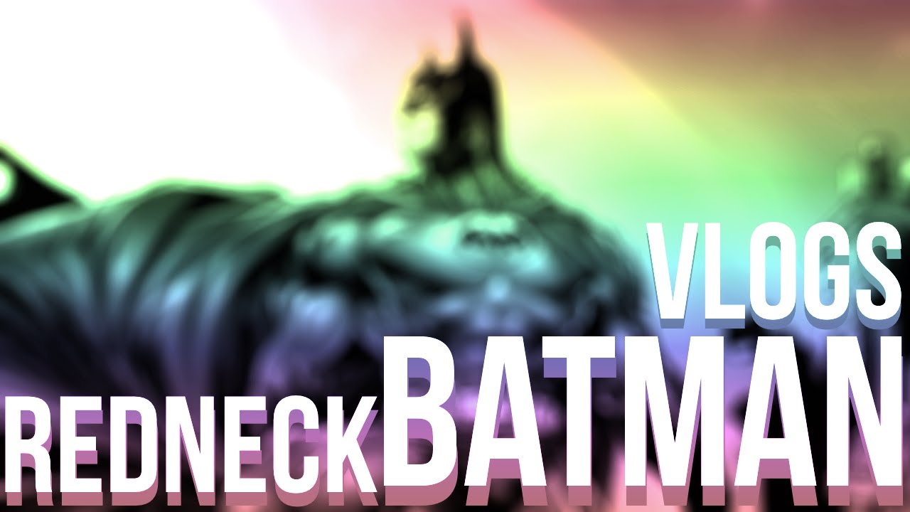 Redneck Batman Vlogs - Joker and the Batcave - YouTube