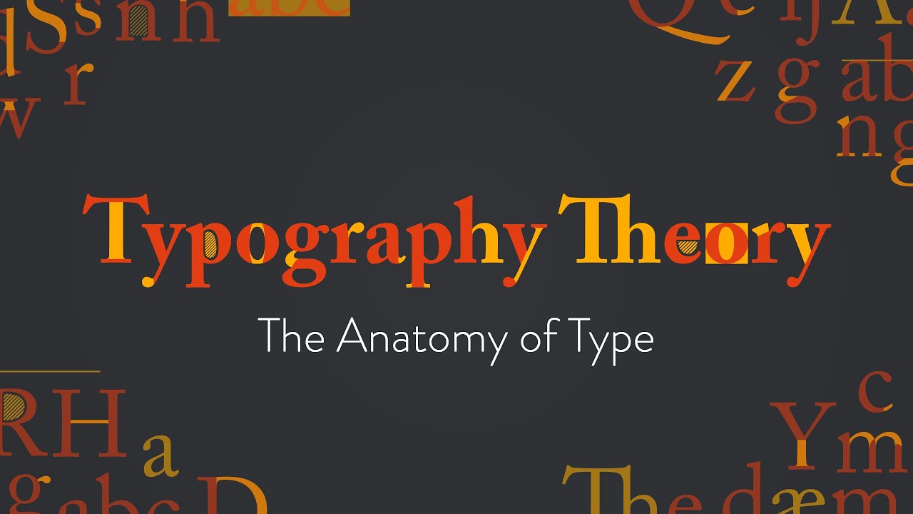 Typography Theory: The Anatomy of Type | Basics for Beginners - YouTube