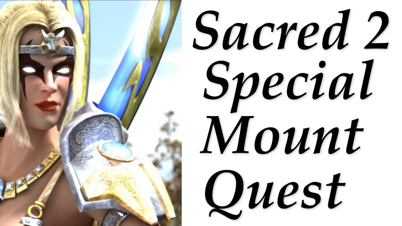 Sacred 2 - How to get the Special Mount at low level - YouTube
