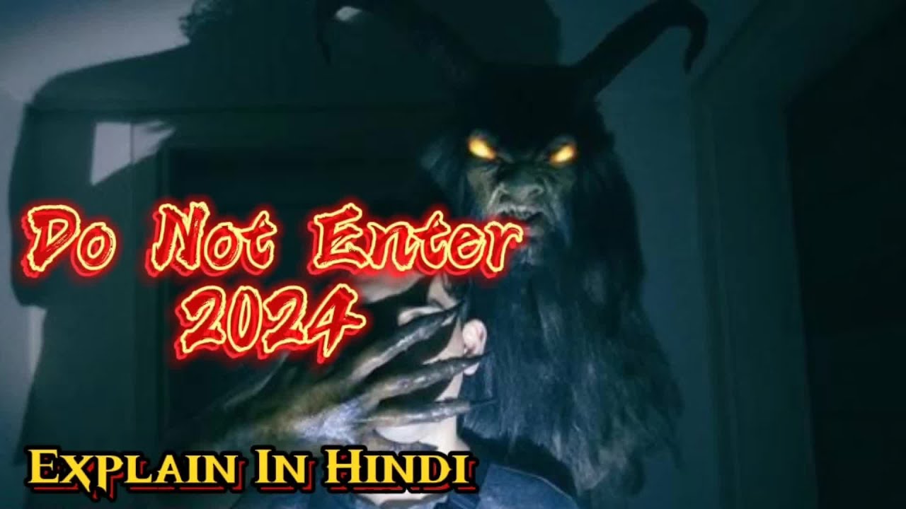 Do Not Enter (2024): Hollywood Horror Movie Explained in Hindi | Best ...