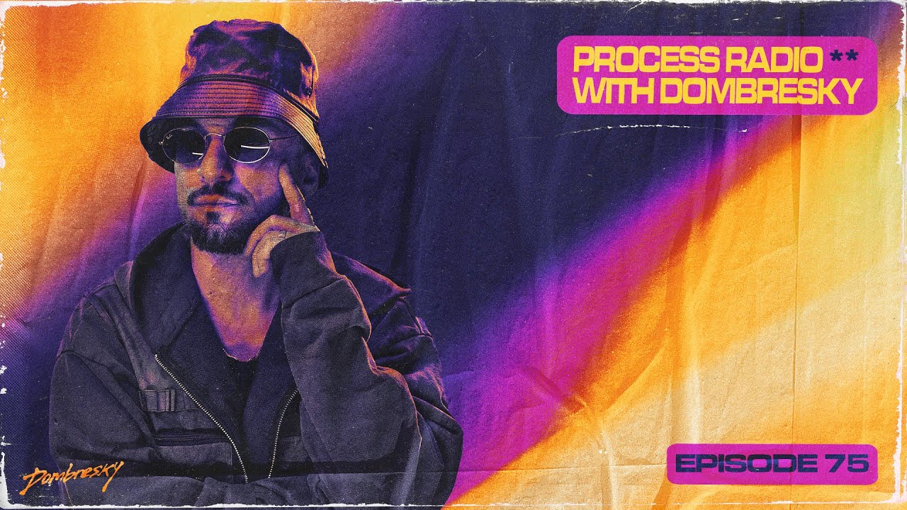 Dombresky Presents - Process Radio #075 - YouTube