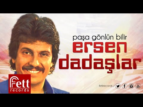 Ersen Dadaşlar - Paşa Gönlün Bilir