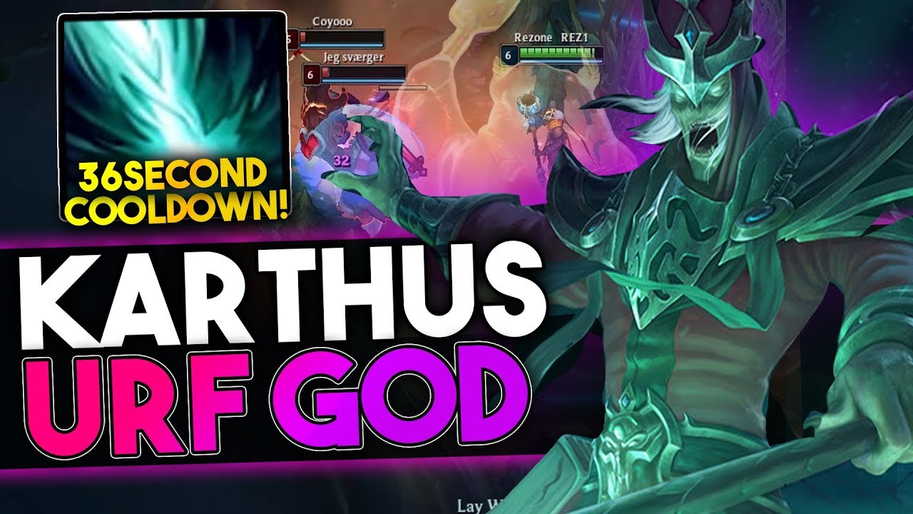 KARTHUS IS A GOD IN URF MODE! 36 SECOND COOLDOWN ON ULTIMATE? - League ...