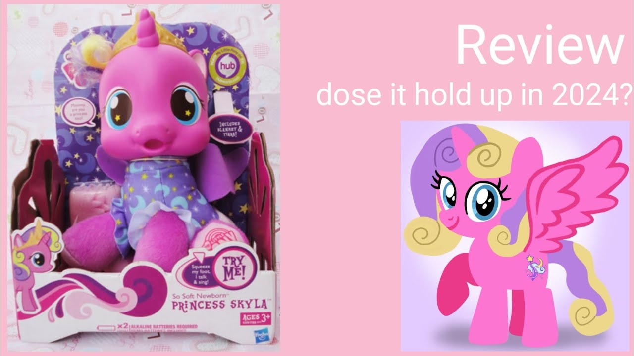 My Little Pony: So Soft Newborn Princess Skyla (2012) Toy Review - YouTube