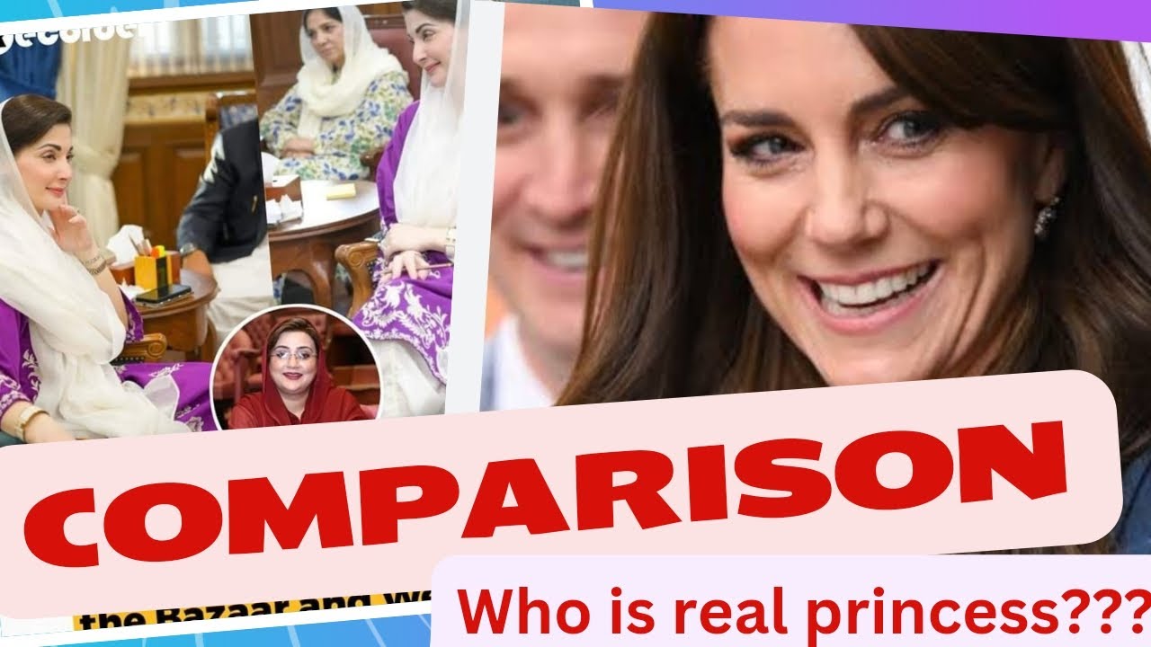 Comparison of Mariam Nawaz with Kate Middleton||Who is the real ...