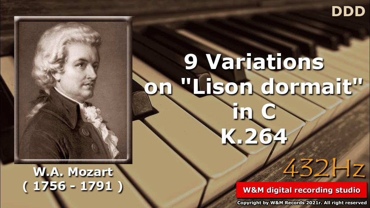 W.A. Mozart - 9 Variations on "Lison dormait" in C K264 - 432Hz - YouTube Music