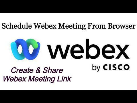 Schedule Webex Meeting From Web Browser | Create & Share Meeting Link ...