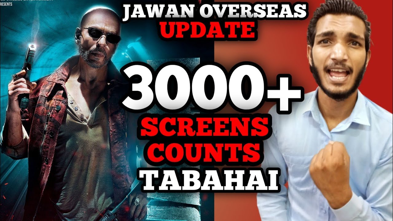Jawan Overseas Screens counts | Jawan day 1 overseas collection | Jawan ...