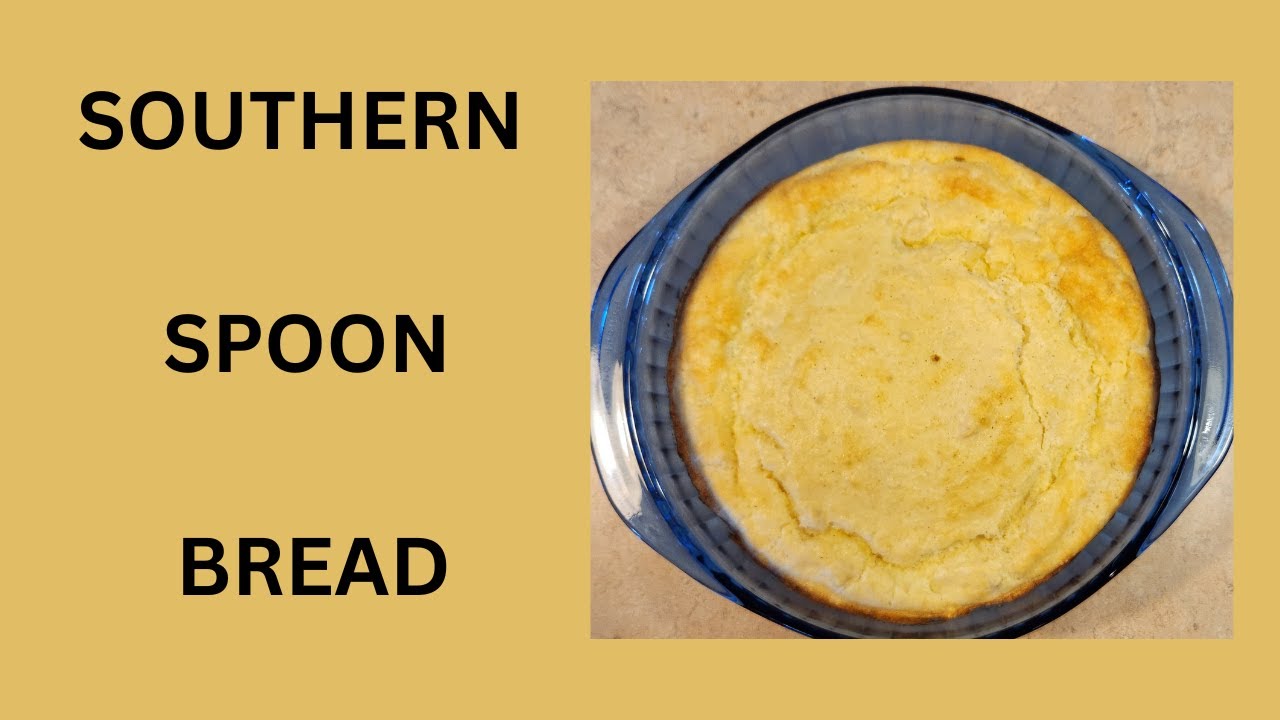 How to make Southern Spoon Bread - YouTube