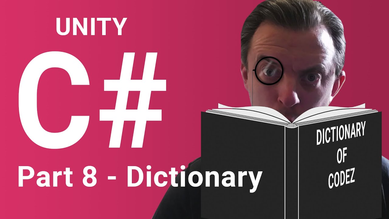 BE A UNITY GAME DEV C Tutorials Part 8 DICTIONARY YouTube be-a-unity-game-dev-c-tutorials-part-8-dictionary-youtube