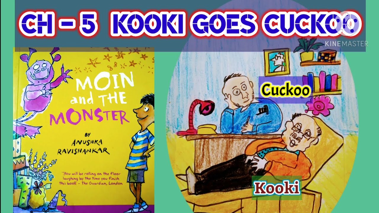 Ch-5 Kooki Goes Cuckoo || Moin and the Monster || Book by Anushka ...