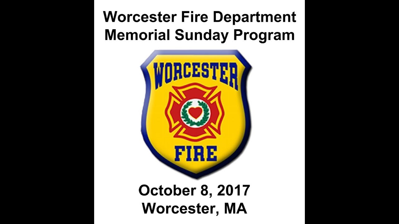 Worcester MA Fire Department Memorial 2017 - YouTube