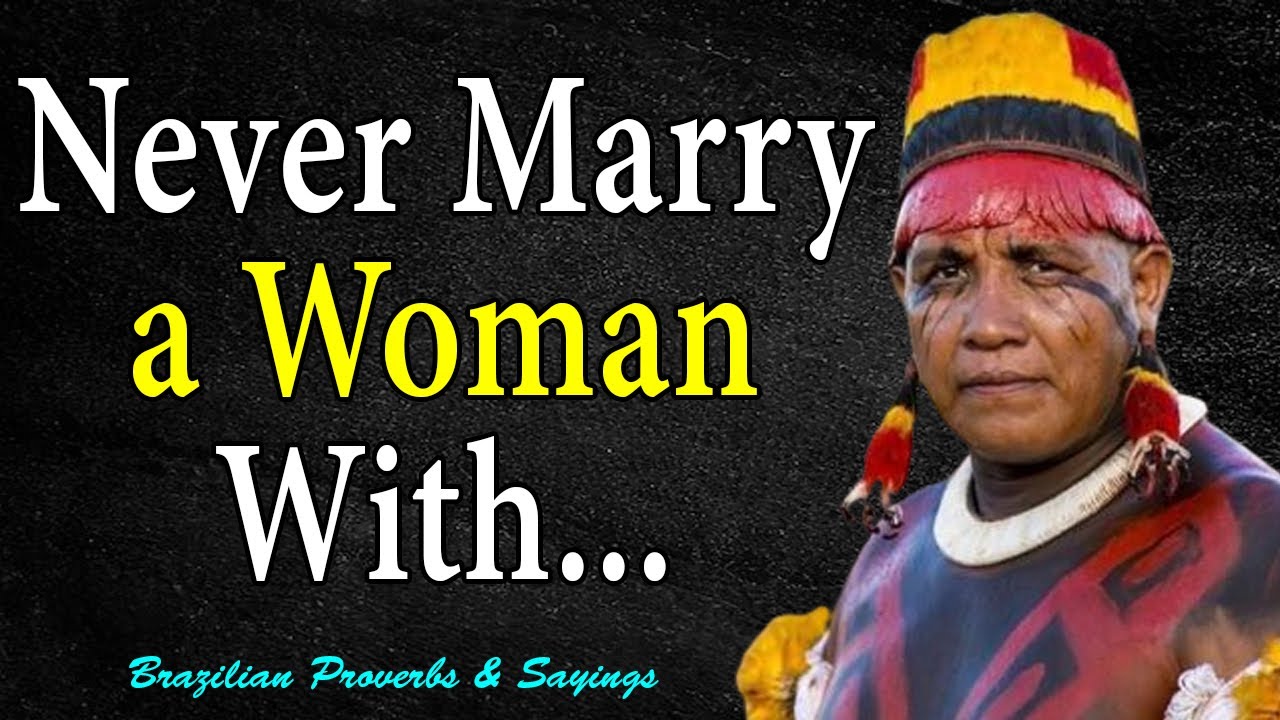 Wisest Brazilian Proverbs and Sayings To Inspire You for Life ...