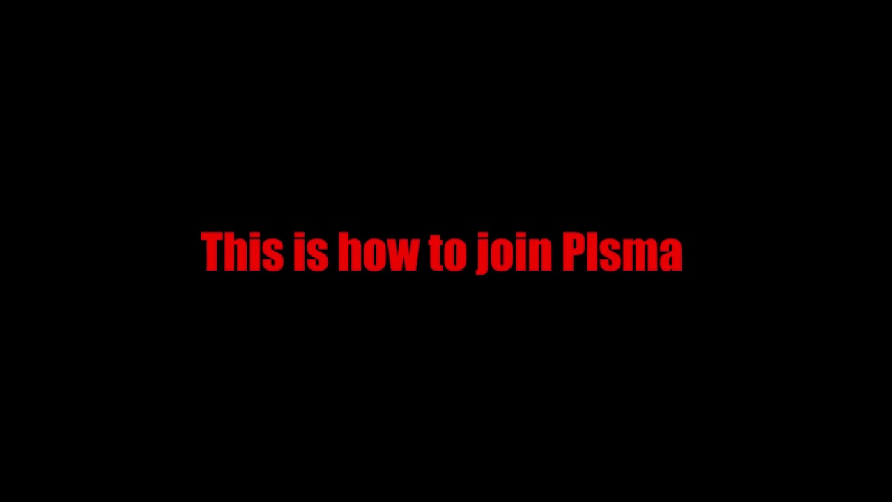 How to join Team Plsma - YouTube