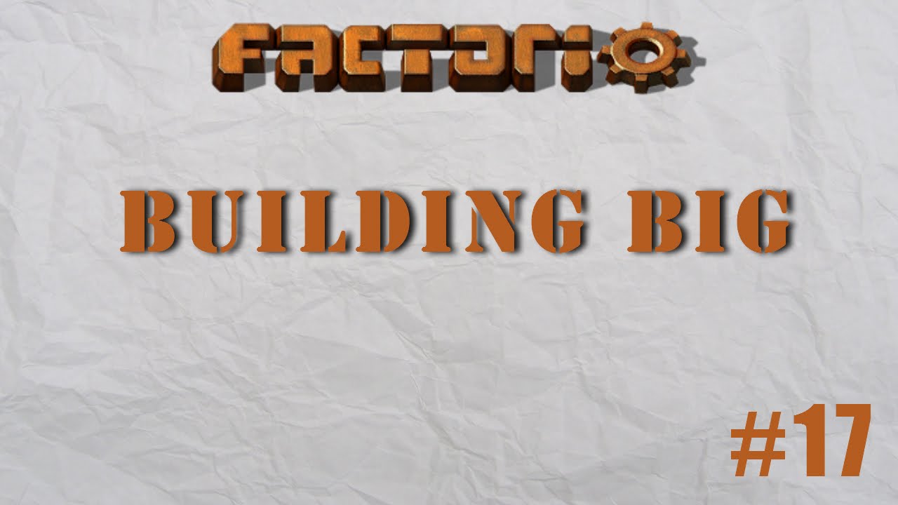 Factorio - Building Big Episode 17 - Logistics Robots & Biter Clearing ...