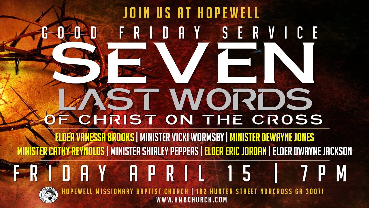 "Good Friday Service: The Seven Last Words of Christ on The Cross ...