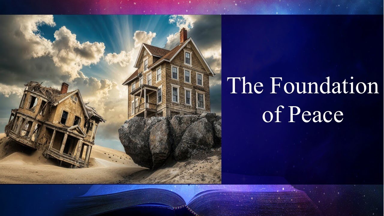 The Foundation of Peace: House Built on Solid Rock vs House on Sand ...