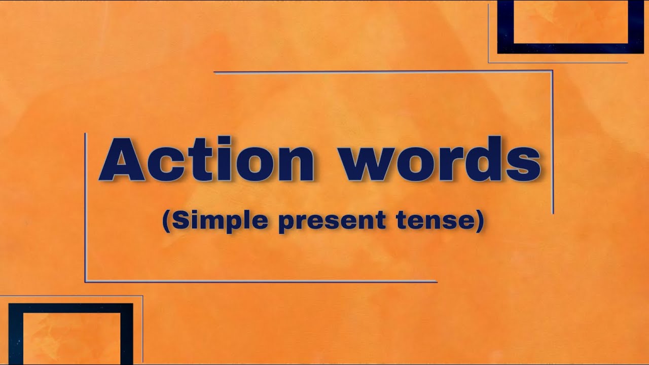 ACTION WORDS : ( simple present tense) - YouTube