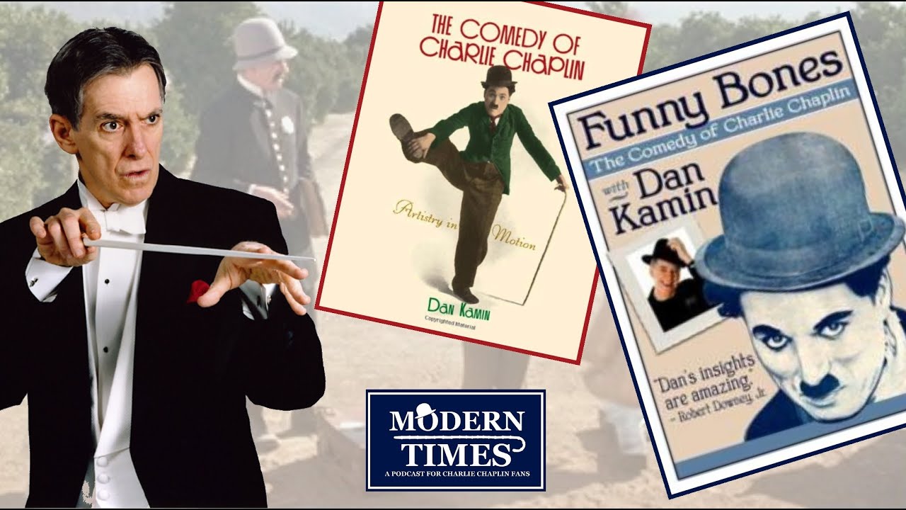Modern Times Podcast #13 - Behind the Scenes of CHAPLIN Biopic (with ...