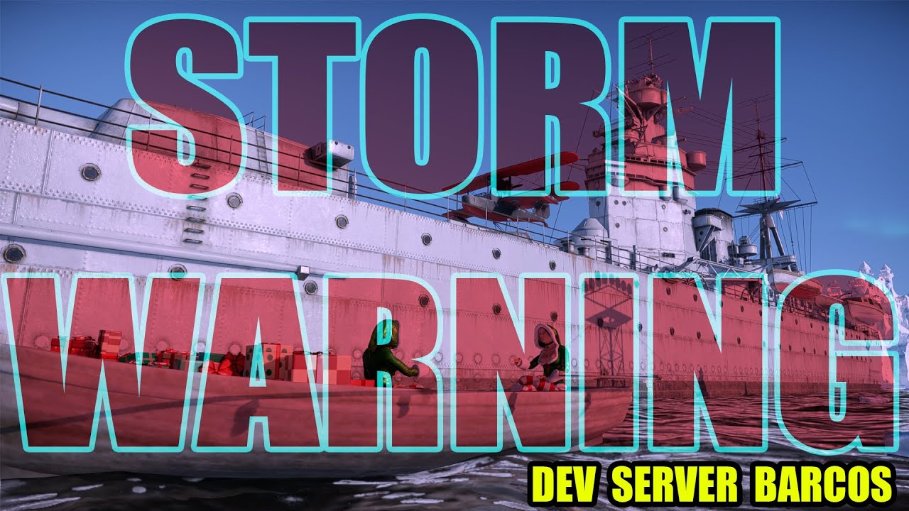 BARCOS DEV SERVER Storm Warning war thunder esp - YouTube