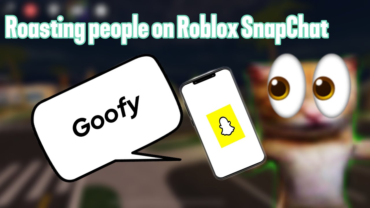 Roasting people on Roblox SnapChat - YouTube