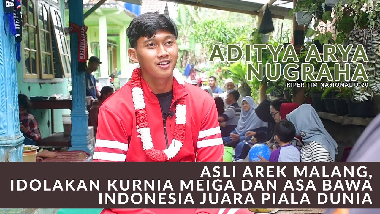 Idolakan Kurnia Meiga Dan Asa Bawa Indonesia Juara Piala Dunia | Wawancara Aditya Arya Nugraha ...