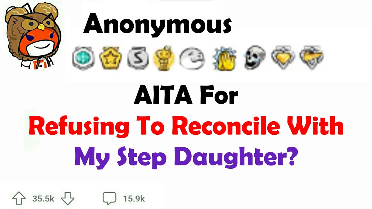 AITA for Refusing to Reconcile With My Step Daughter? - YouTube