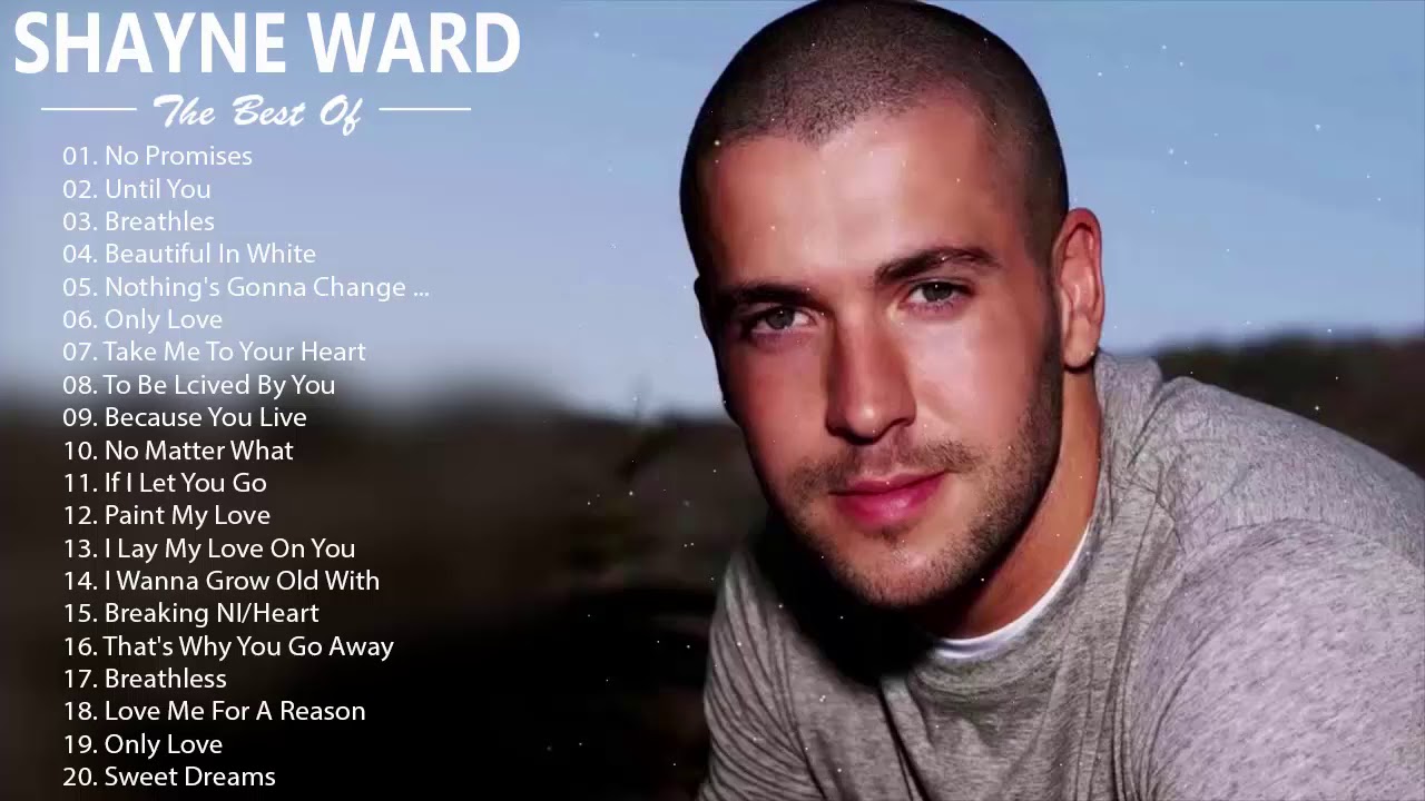 The Best of Shayne Ward - Shayne Ward Greatest Hits Full Album (HQ ...