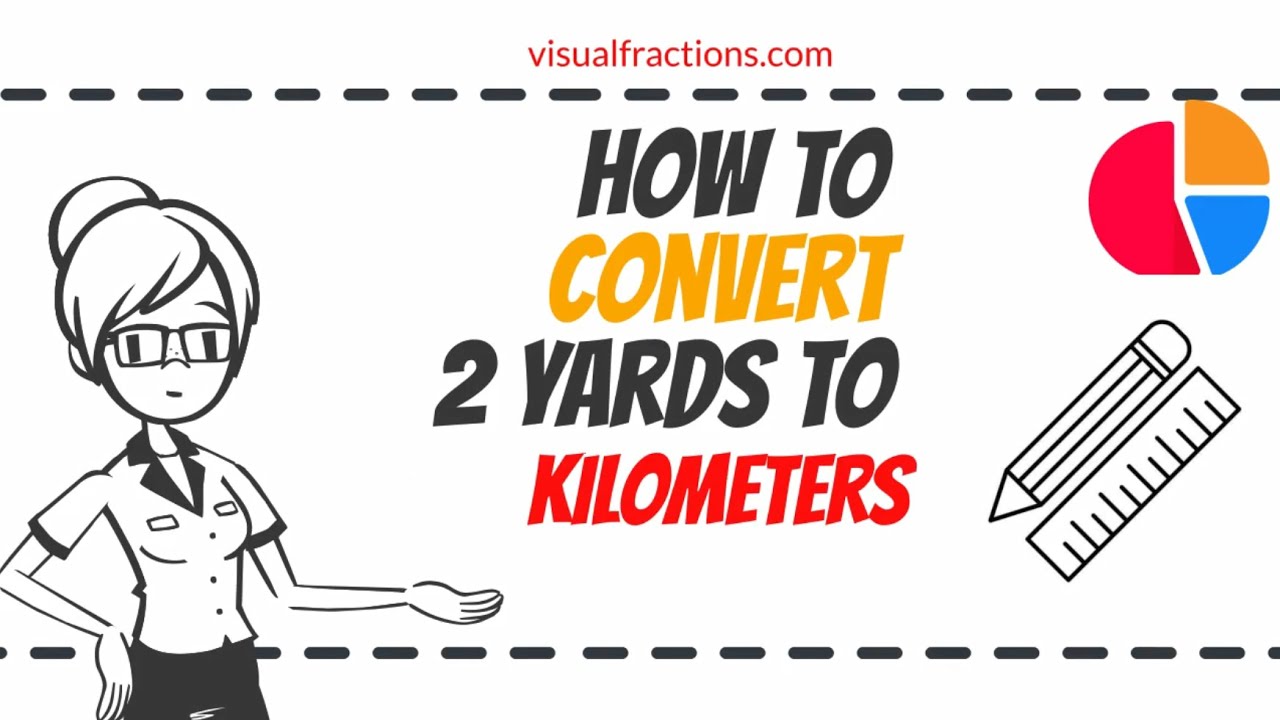 Converting 2 Yards (yd) to Kilometers (km): A Step-by-Step Tutorial # ...